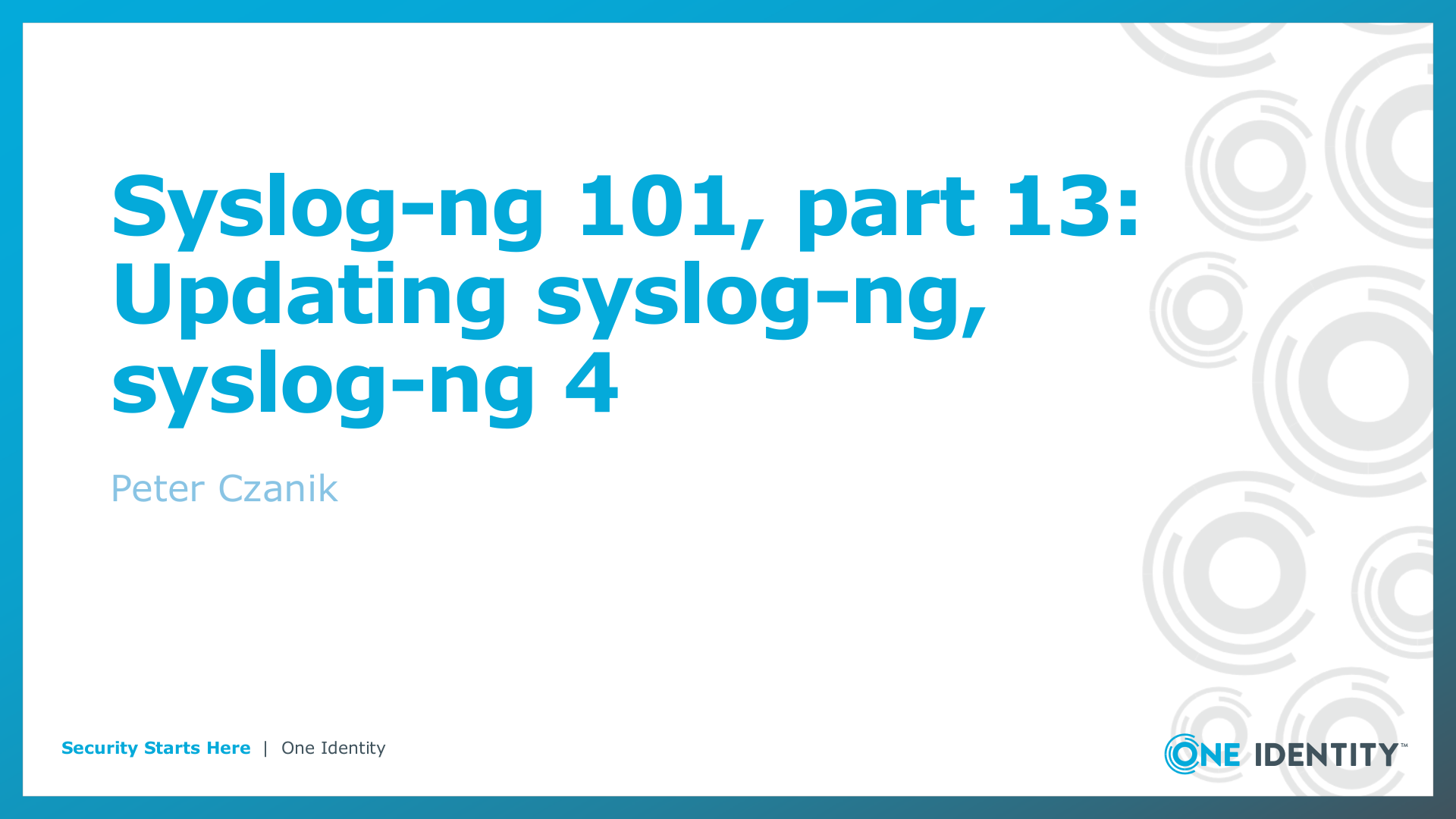 Syslog Ng 101 Part 13 Updating Syslog Ng Syslog Ng 4 Blog Syslog Ng Community Syslog Ng